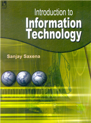 Introduction to Information Technology By Sanjay Saxena