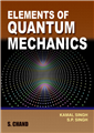 S.Chand's Elements of Quantum Mechanics By Kamal Singh