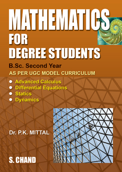 Mathematics for Degree Students for B.Sc II Year By P K Mittal