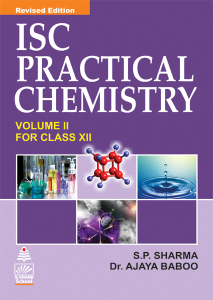 ISC Practical Chemistry for Class XII By S.P. Sharma ISC Practical Chemistry for Class XII By S.P. Sharma