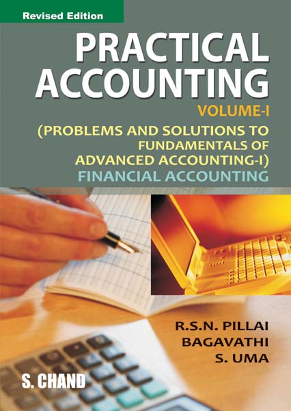 Practical Accounting Vol I By R S N Pillai