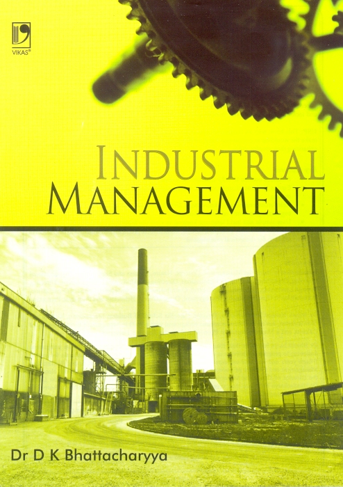 Industrial Management By D K Bhattacharyya