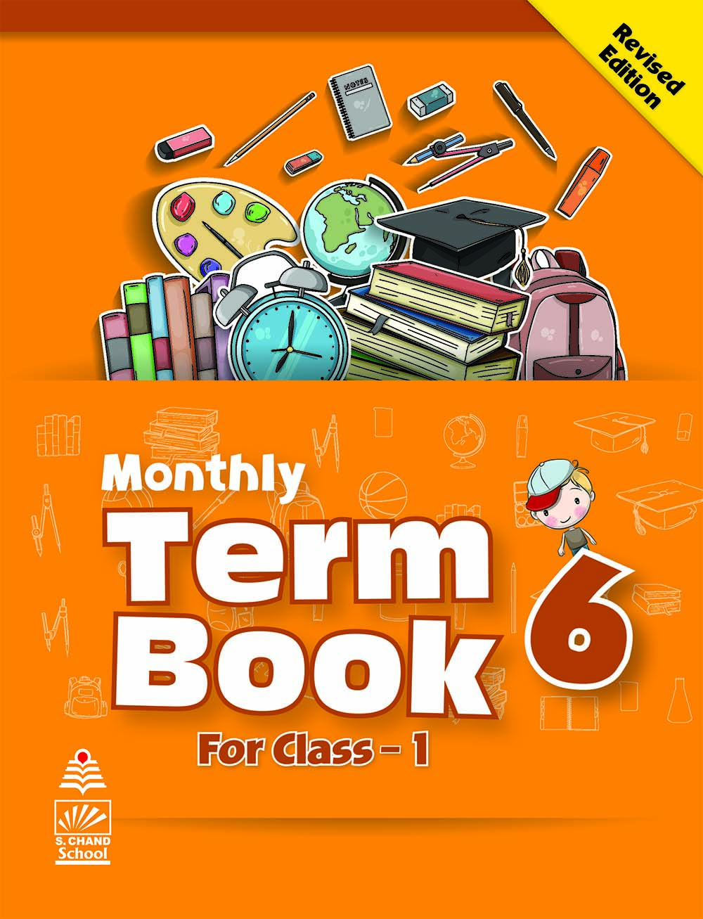 Monthly Term Book Class 1 Term 6, Revised Edition By Anjali Chaudhry