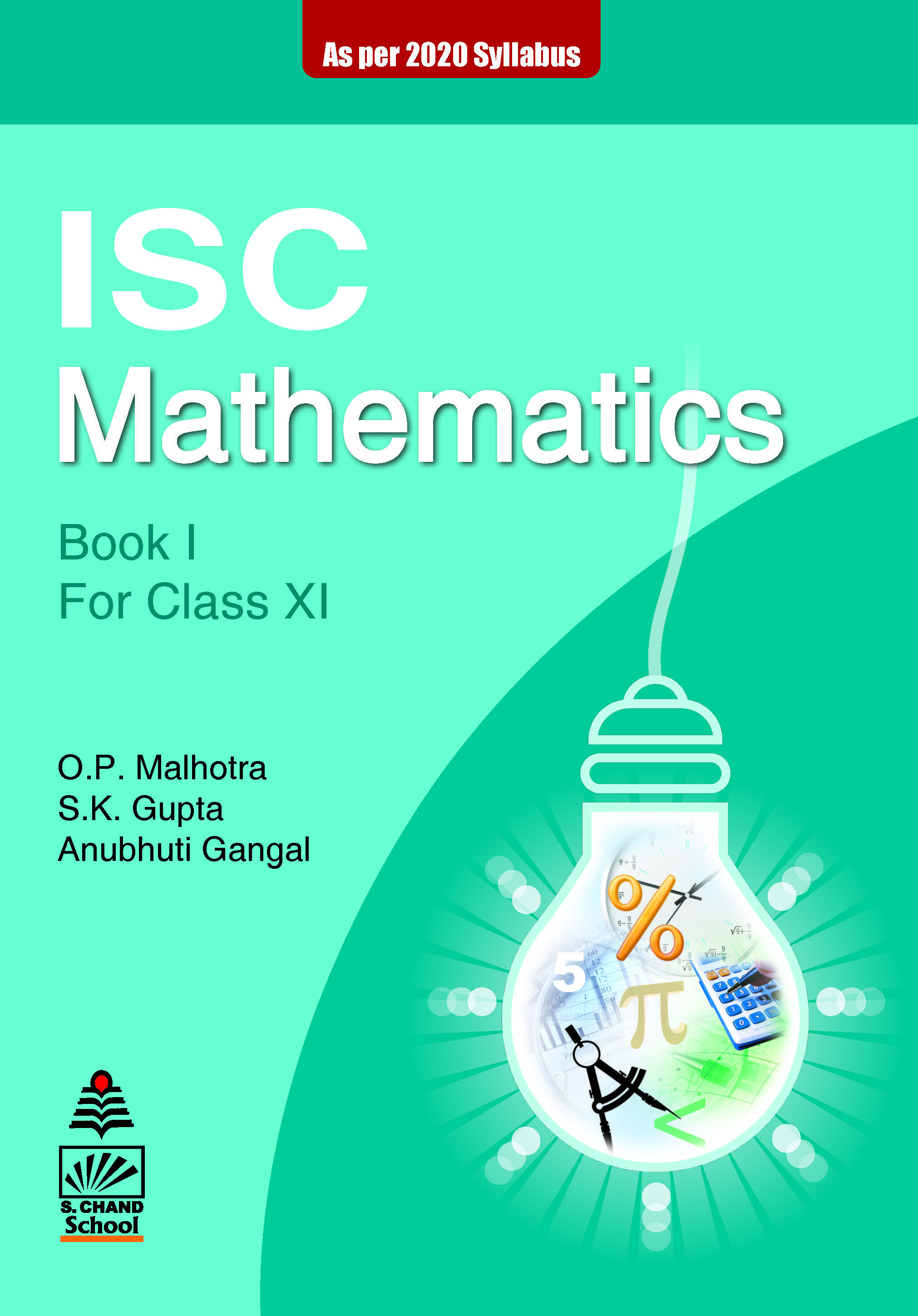 S Chand s ISC Mathematics Book I For Class XI By O P Malhotra S Chand s ISC Mathematics Book I For Class XI By O P Malhotra