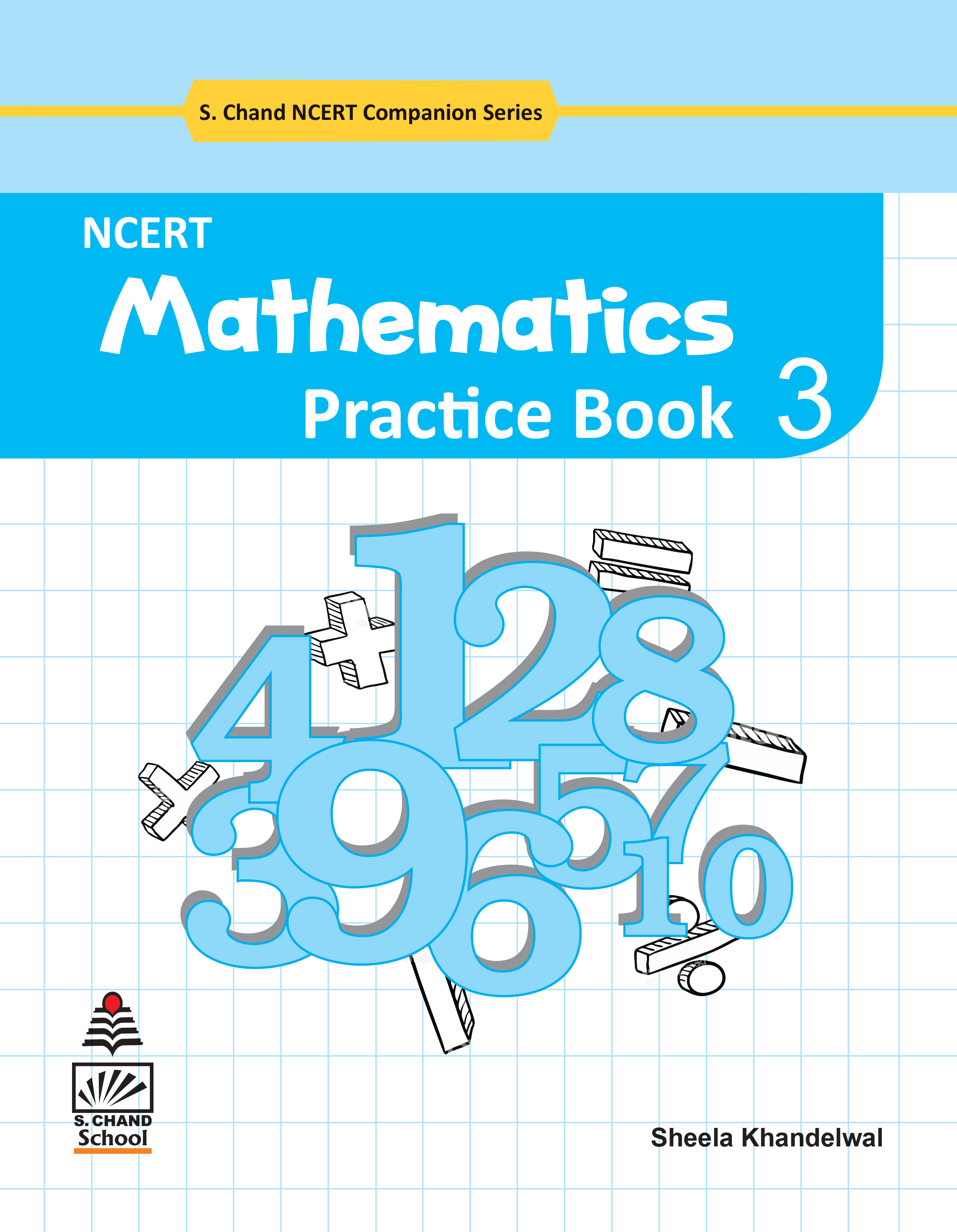 NCERT Mathematics Practice Book 3 By Sheela Khandelwal