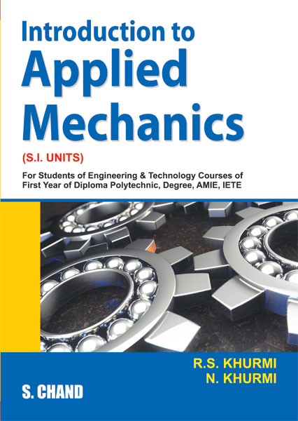Introduction to Applied Mechanics By N. Khurmi Introduction to Applied Mechanics By N. Khurmi